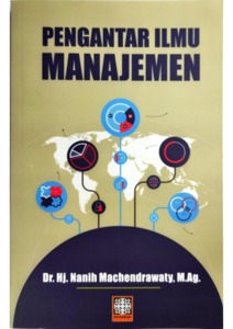 Pengantar Ilmu Manajemen - Digital Library UIN Sunan Gunung Djati Bandung